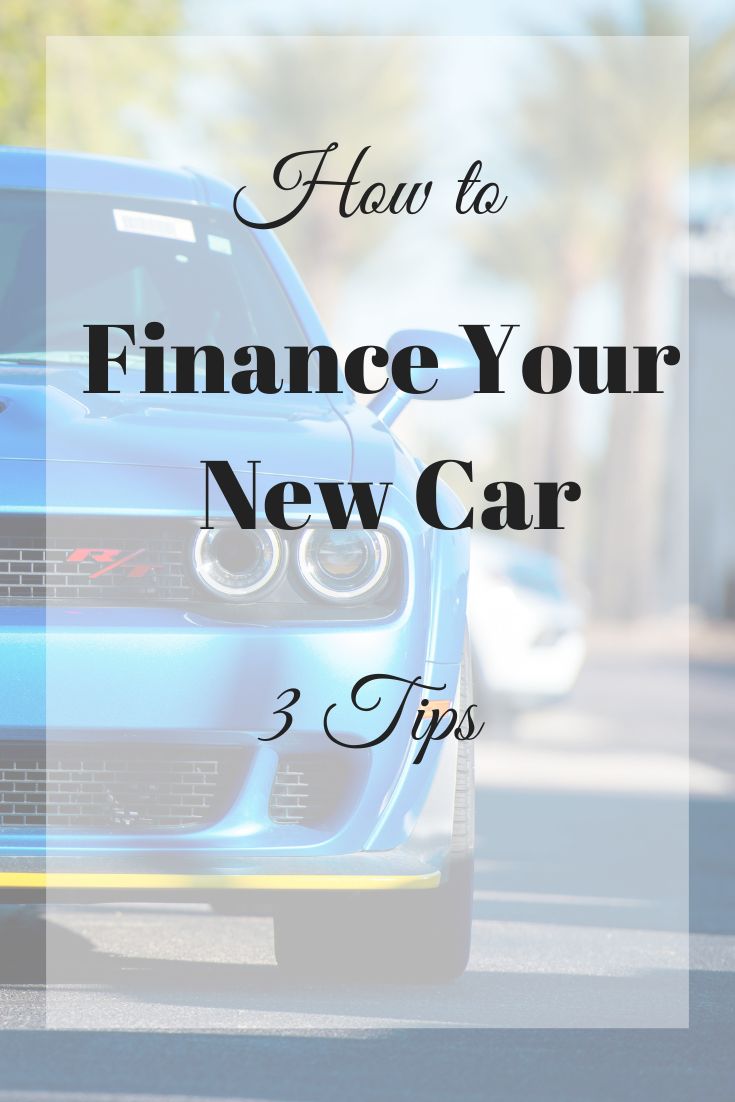 How to Finance Your New Car - Time and Pence